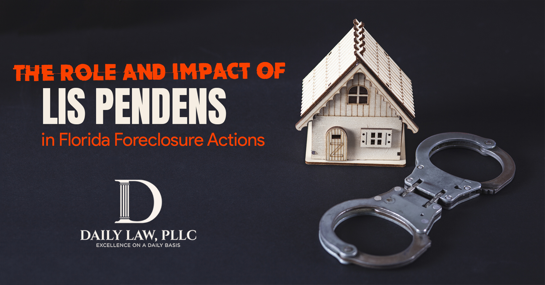 The Role of Lis Pendens in Florida Foreclosure Actions - Daily Law, PLLC