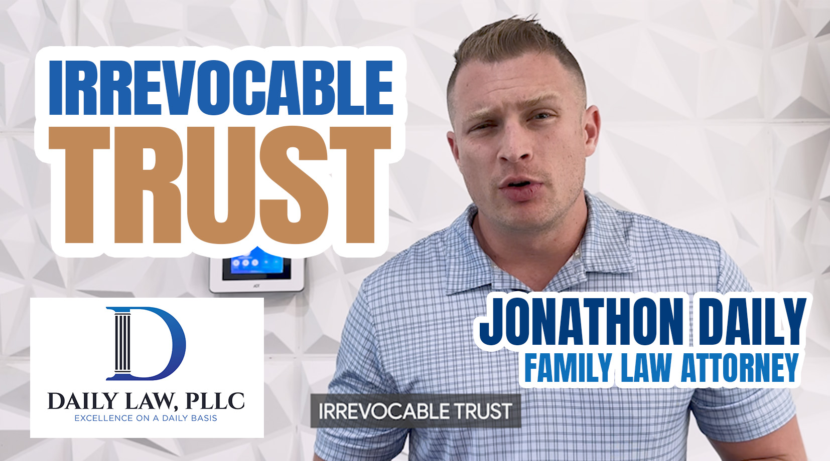 Understanding Irrevocable Trusts: Benefits and Drawbacks - Daily Law, PLLC